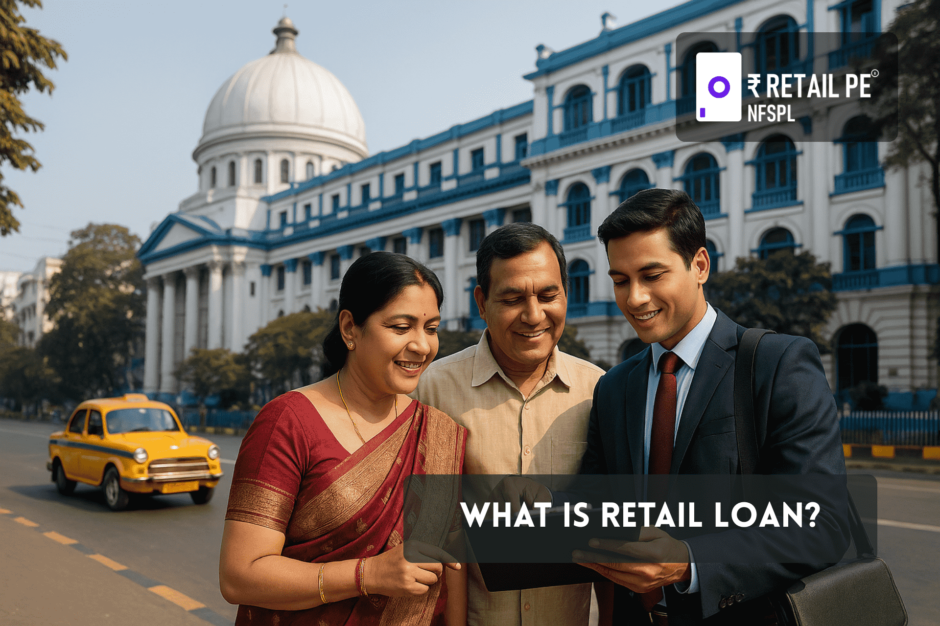 What is Retail Loan? Understanding Key Features.