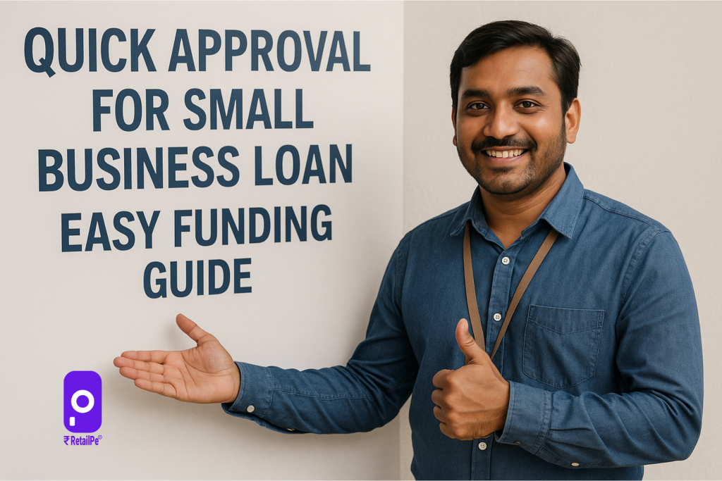 Quick Approval for Small Business Loan Easy Funding Guide